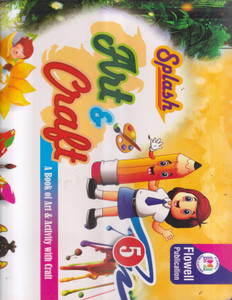 Splash Art & Craft Class 5: Buy Splash Art & Craft Class 5 by PANAL OF ...