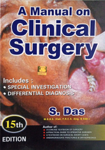 A Manual On Clinical Surgery By Dr. S. Das 15th Edition (Paper Back ...