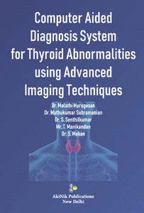 Computer Aided Diagnosis System For Thyroid Abnormalities Using ...