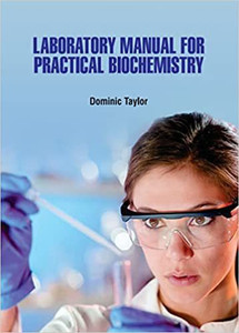 LABORATORY MANUAL FOR PRACTICAL BIOCHEMISTRY (HB 2022): Buy LABORATORY ...