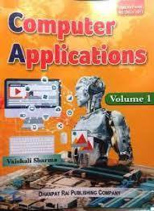 Computer Applications Vol I Class 9: Buy Computer Applications Vol I ...