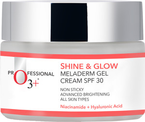 O3+ Shine & Glow Meladerm Gel Cream SPF 30 Non Sticky Brightening Cream ...