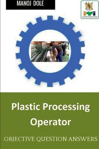 Plastic Processing Operator: Buy Plastic Processing Operator by Dole ...