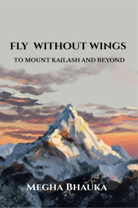 FLY WITHOUT WINGS: Buy FLY WITHOUT WINGS by Megha Bhauka at Low Price ...