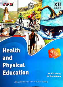 JPH Class 12 Helth And Physical Education Based On CBSE Syllabus: Buy ...