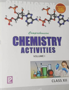 COMPREHENSIVE CHEMISTRY ACTIVITIES VOLUME I CLASS-XII: Buy ...