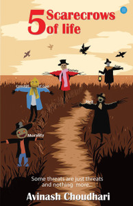5 Scarecrows of Life: Buy 5 Scarecrows of Life by Avinash Choudhari at ...