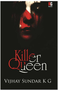 Killer Queen: Buy Killer Queen by Vijay Sundar K.G. at Low Price in ...