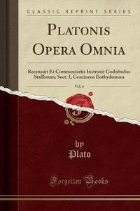 Platonis Opera Omnia, Vol. 6: Buy Platonis Opera Omnia, Vol. 6 by Plato ...
