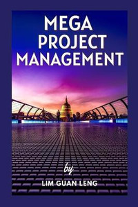Mega Project Management: Buy Mega Project Management by Lim Guan Leng ...