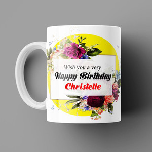 Beautum Happy Birthday Christelle Name Model No: YHB03904 White Ceramic ...