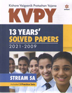 Arihant Kishore Vaigyanik Protsahan Yojana Kvpy 13 Years Solved Papers ...