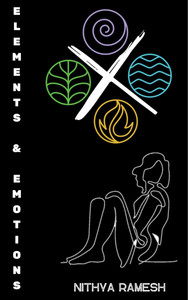 Elements and Emotions: Buy Elements and Emotions by Nithya Ramesh at ...