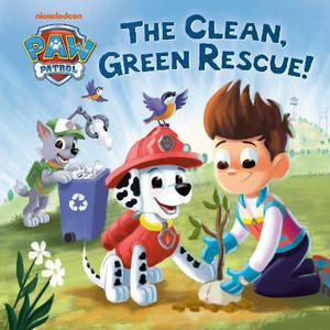 The Clean, Green Rescue! (PAW Patrol): Buy The Clean, Green Rescue ...