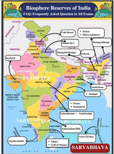 New MAP : BIOSPHERE RESERVES OF INDIA.FREQUENTLY ASKED QUESTION TOPIC ...