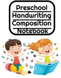 Preschool Handwriting Composition Notebook: Buy Preschool Handwriting ...