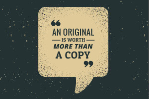 Meaningful Quotation Wall Poster|"An Original Is Worth More Than A Copy ...