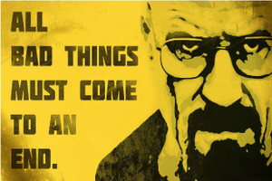 All Bad Things Must Come to an end Paper Print - TV Series posters in ...