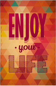 Inephos 'Enjoy Your Life' Poster Paper Print - Quotes & Motivation ...
