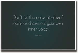 Eureka Designs Steve Jobs Inner Voice inspirational Quote Fine Art ...