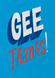Gee Thanks Fine Art Print - Quotes & Motivation posters in India - Buy ...