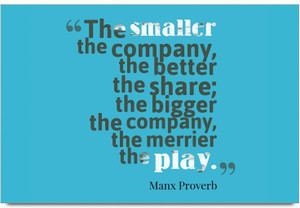 iMerch Smaller The Company The Quotes By Manx Proverb Photographic ...