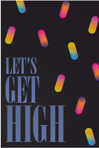 Let's get high Poster | Dhwani Mankad Photographic Paper - Educational ...