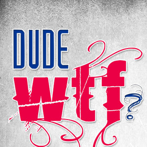 Dude WTF Square Paper Print - Humor posters in India - Buy art, film ...