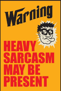 Seven Rays Warning Heavy Sarcasm May Be Present Paper Print - Quotes ...