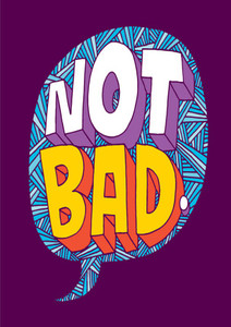 Not Bad S-3-33 Paper Print - Quotes & Motivation posters in India - Buy ...