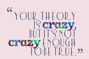 Posterhouzz Crazy Poster Fine Art Print - Quotes & Motivation posters ...