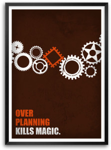 Over Planning Kills Magic Business Quotes Paper Print - Quotes ...
