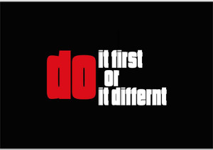 Do It First Or Do It Different Poster Paper Print - Quotes & Motivation ...