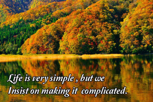 Posterhouzz Life Is Very Simple Poster Fine Art Print - Quotes ...