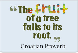 iMerch fruit of a tree quotes by Croatian Proverb 3D Poster - Quotes ...