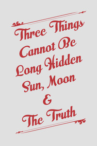 Sun, Moon & Truth cannot be Hidden Paper Print - Quotes & Motivation ...