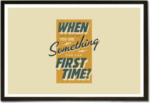 First Time Quote Paper Print - Quotes & Motivation posters in India ...