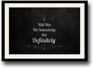 I will win quote Fine Art Print - Quotes & Motivation posters in India ...
