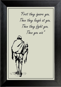 First they ignore you by mathma gandhi Wall Frame Poster Quotes ...
