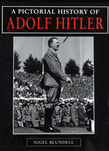 A Pictorial History Of Adolf Hitler: Buy A Pictorial History Of Adolf ...