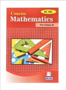 ICSE Concise Mathematics - IX: Buy ICSE Concise Mathematics - IX by R ...