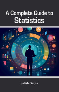 A Complete Guide to Statistics - Statistics: Buy A Complete Guide to ...