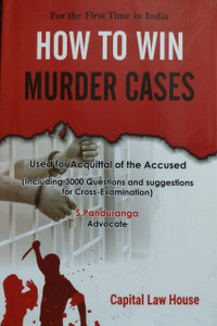 How to Win Murder Cases [Used for Acquittal of the Accused- Including ...