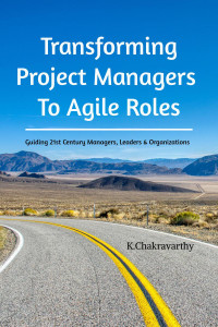 Transforming Project Managers To Agile Roles - Guiding 21st Century ...