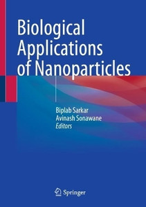 Biological Applications of Nanoparticles: Buy Biological Applications of Nanoparticles by ...