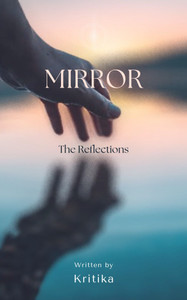 Mirror: Buy Mirror by Kritika Sachdeva at Low Price in India | Flipkart.com