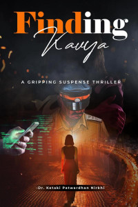 Finding Kavya - A gripping suspense thriller with a jaw dropping twist ...