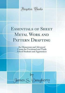 Essentials of Sheet Metal Work and Pattern Drafting: Buy Essentials of ...