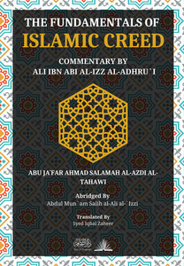 The Fundamentals of Islamic Creed - Aqeedah At Tahawi : Commentary by ...
