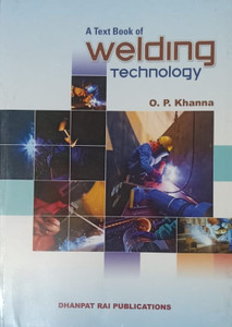 A TEXTBOOK OF WELDING TECHNOLOGY: Buy A TEXTBOOK OF WELDING TECHNOLOGY ...
